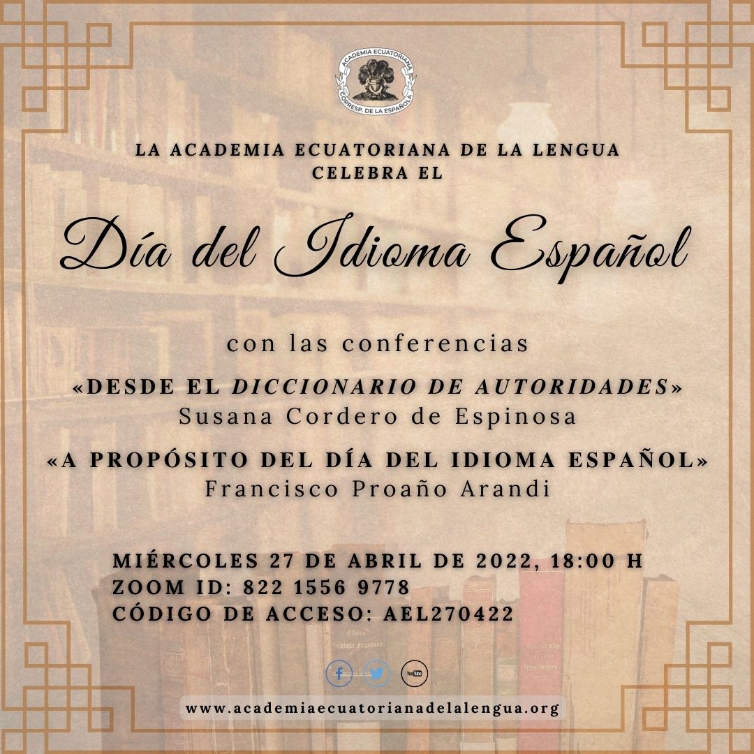 La Academia celebra el «Día del Idioma Español» – Academia Ecuatoriana ...